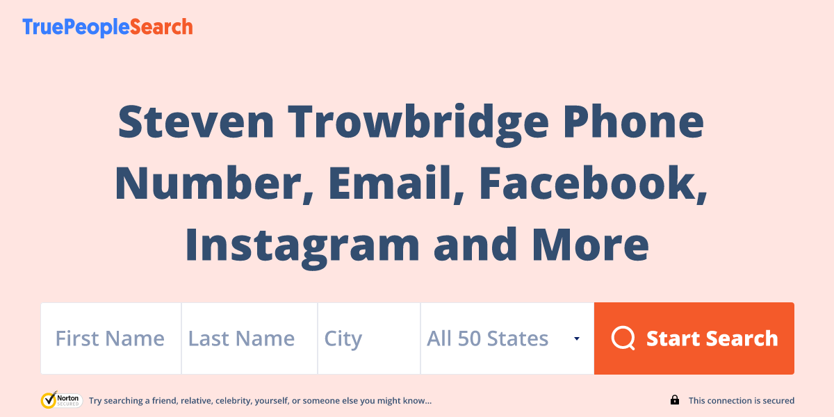 Steven Trowbridge: Number, Email, Facebook, Instagram and More